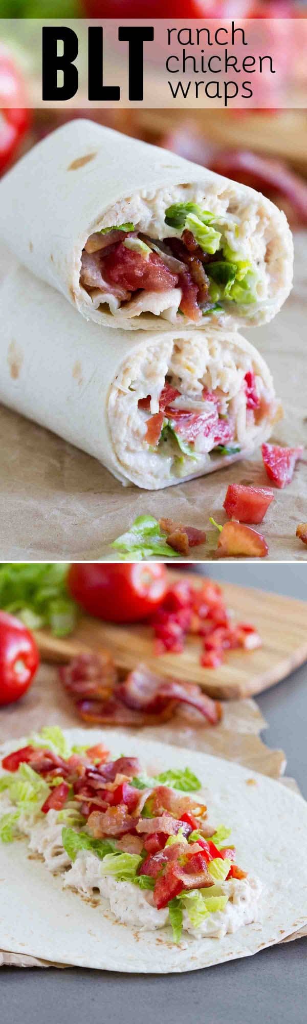 BLT Ranch Chicken Wraps - Taste and Tell
