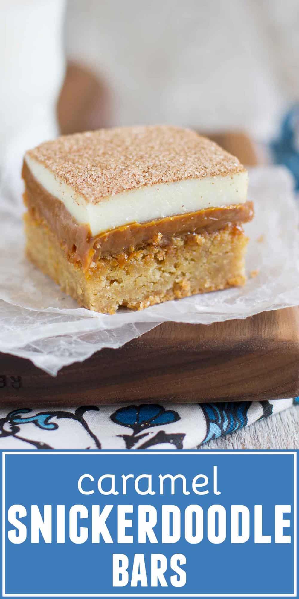 Caramel Snickerdoodle Bars - Taste and Tell