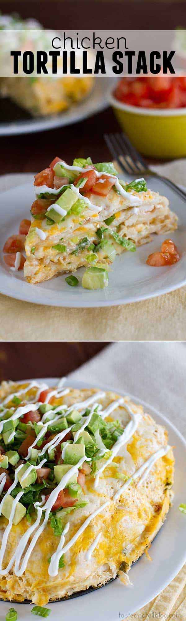 Chicken Tortilla Stack - Taste and Tell