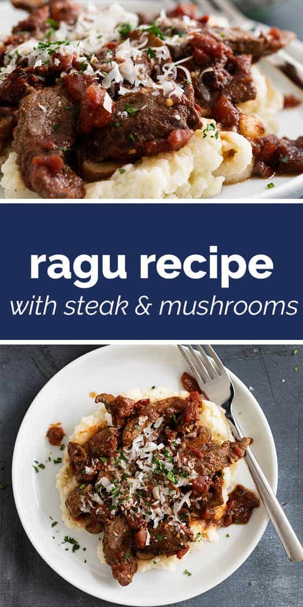 Ragu Recipe with Steak and Mushrooms - Taste and Tell