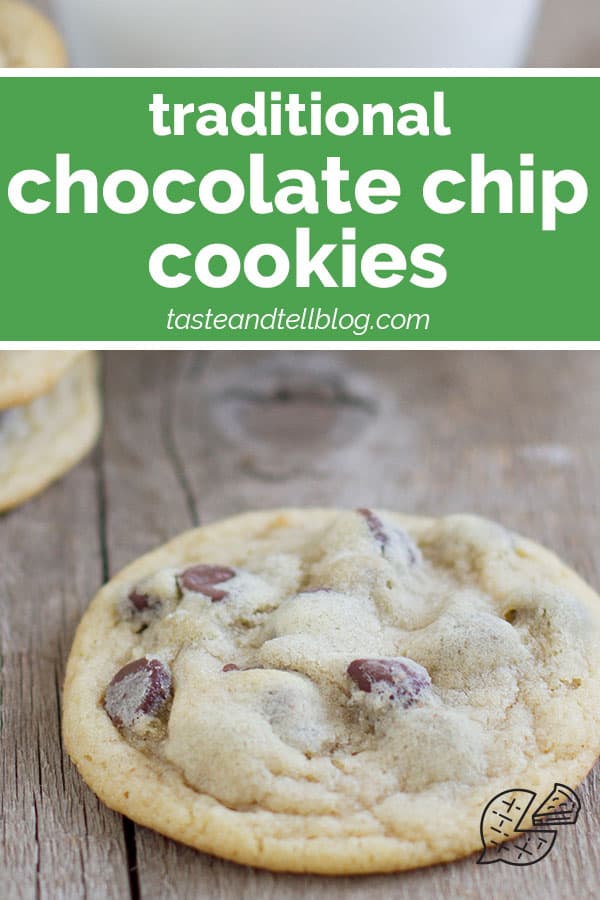 Traditional Chocolate Chip Cookies - Taste and Tell