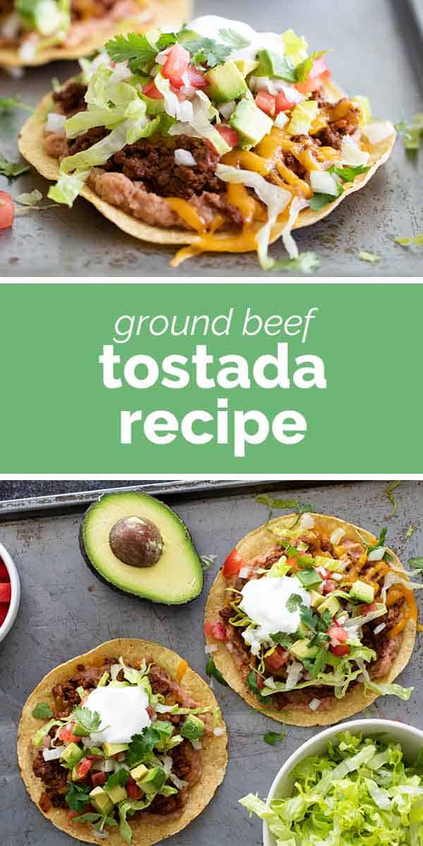 Ground Beef Tostadas Recipe with Beans - Taste and Tell