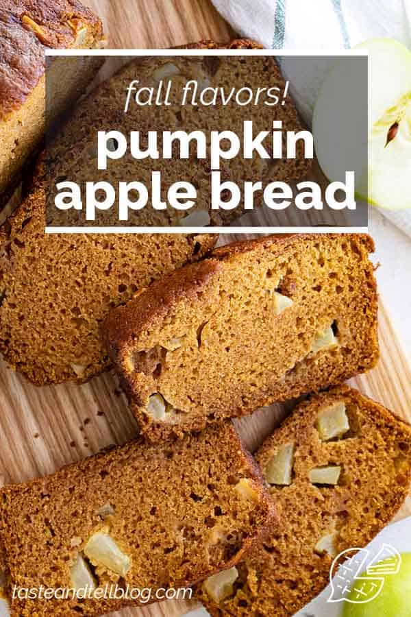 Pumpkin Apple Bread Recipe - Perfect for Fall! - Taste and Tell