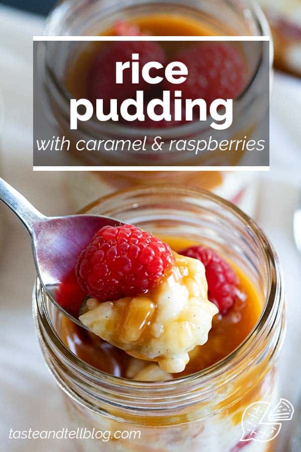 Rice Pudding with Salted Caramel and Raspberries - Taste and Tell