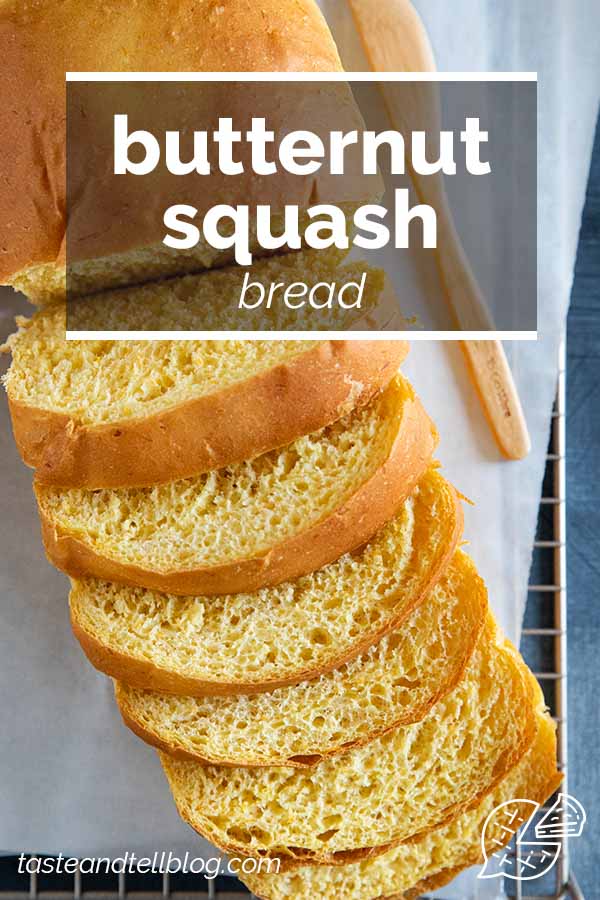 Butternut Squash Bread from Scratch - Taste and Tell