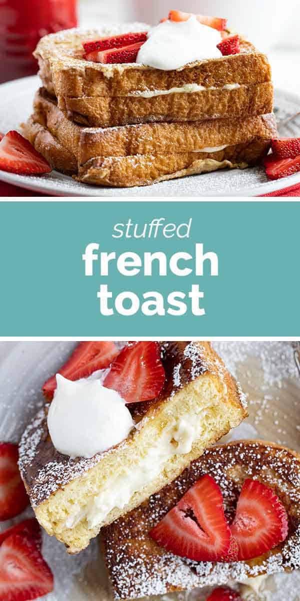Stuffed French Toast - Taste and Tell