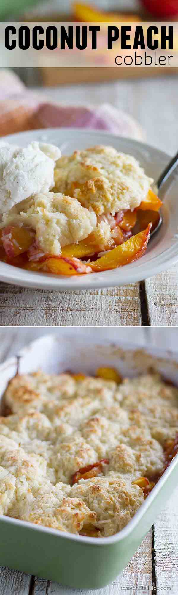 Coconut Peach Cobbler Recipe - Taste and Tell