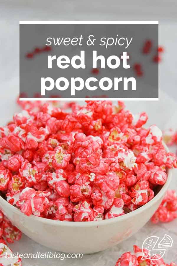 Red Hot Popcorn - Taste and Tell