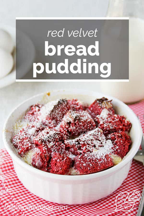 Red Velvet Bread Pudding - Taste and Tell