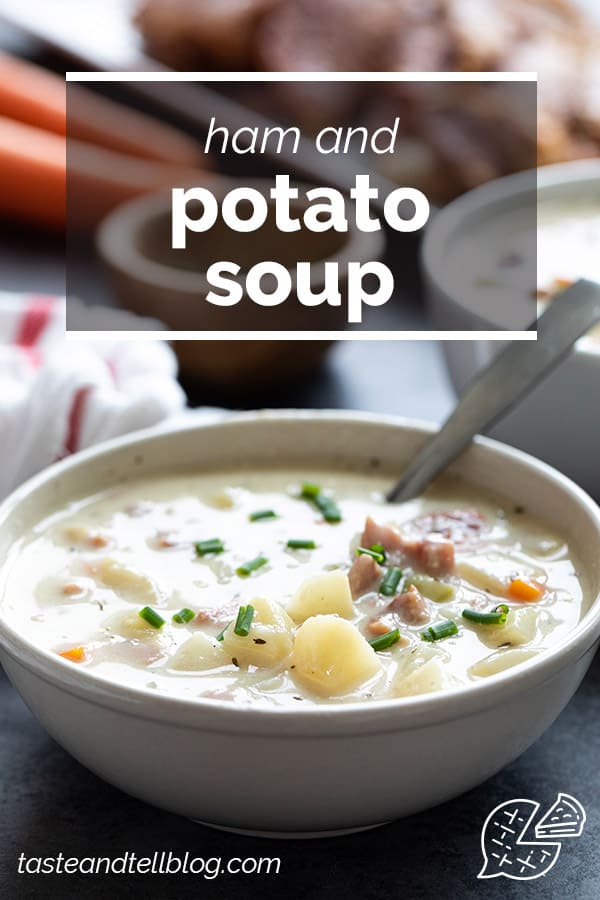 Easy Weeknight Ham and Potato Soup - Taste and Tell