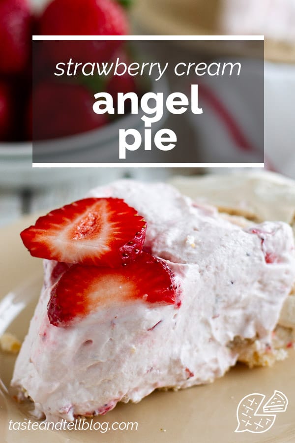 Strawberry Cream Angel Pie Taste And Tell