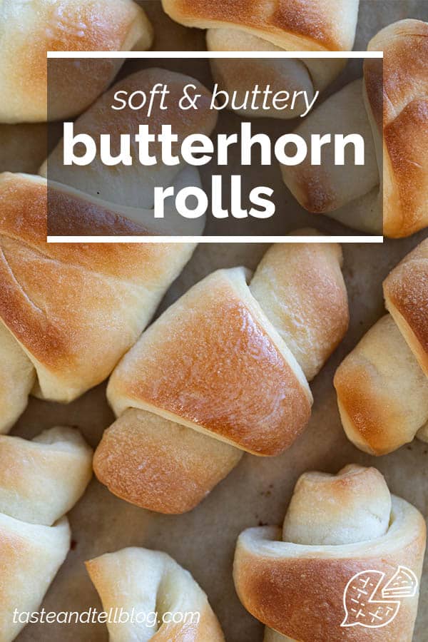 Butterhorn Rolls Recipe - Both Sweet and Savory - Taste and Tell