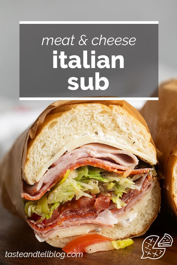 Homemade Italian Sub Recipe - Taste and Tell