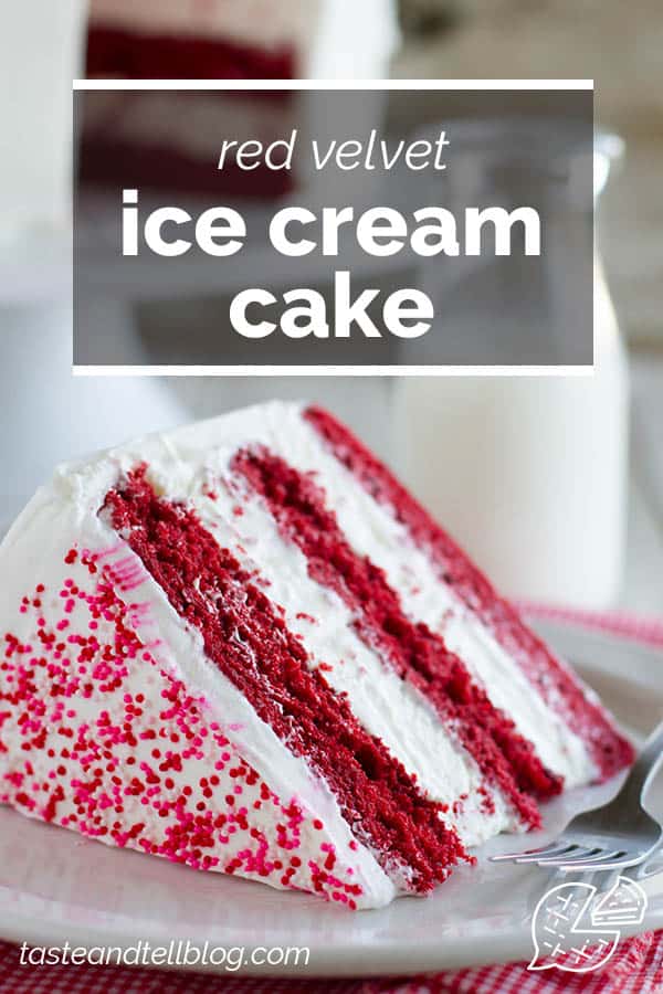 Red Velvet Ice Cream Cake Recipe - Taste and Tell