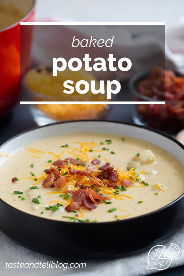 Baked Potato Soup - Taste and Tell