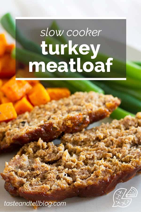 Slow Cooker Turkey Meatloaf Recipe - Taste and Tell
