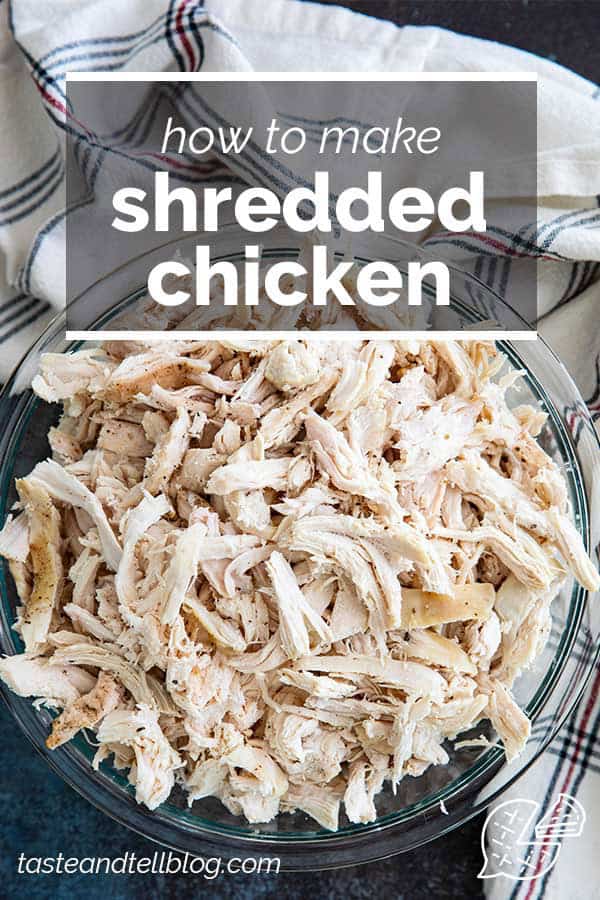 How to Make Shredded Chicken - 5 Ways! - Taste and Tell