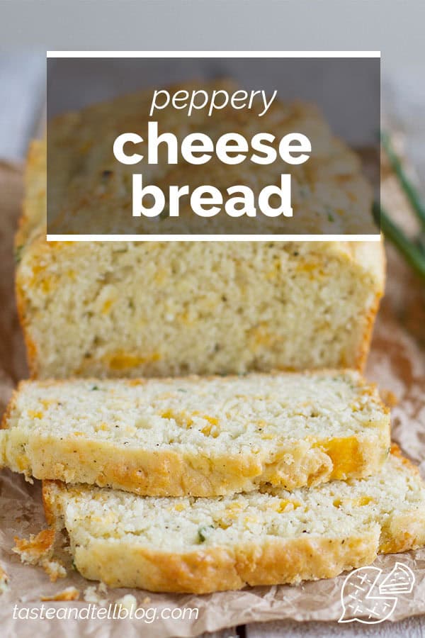 Peppery Cheese Bread - Taste and Tell