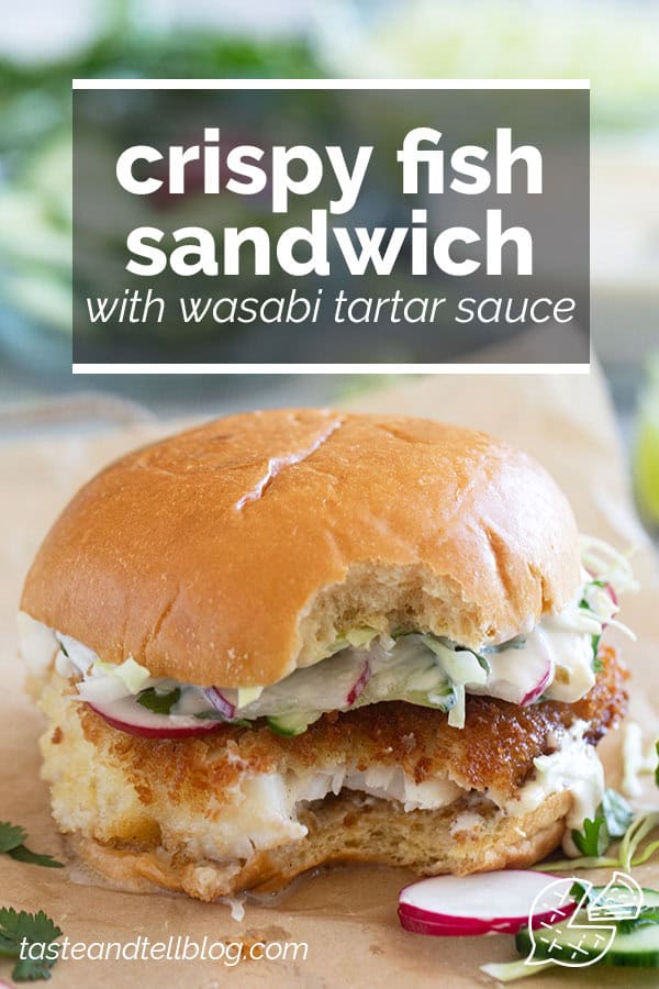 Crispy Fish Sandwich Recipe with Wasabi Tartar Sauce - Taste and Tell