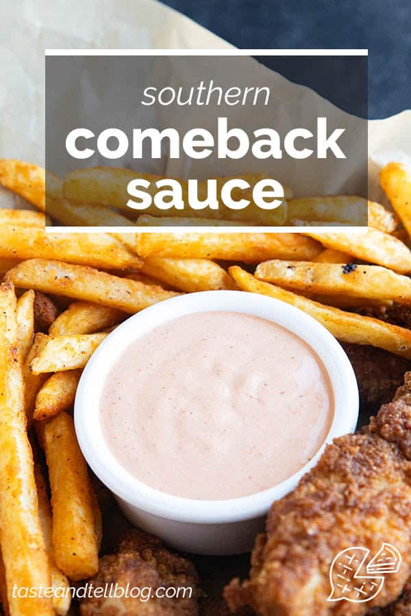 Comeback Sauce - Taste and Tell