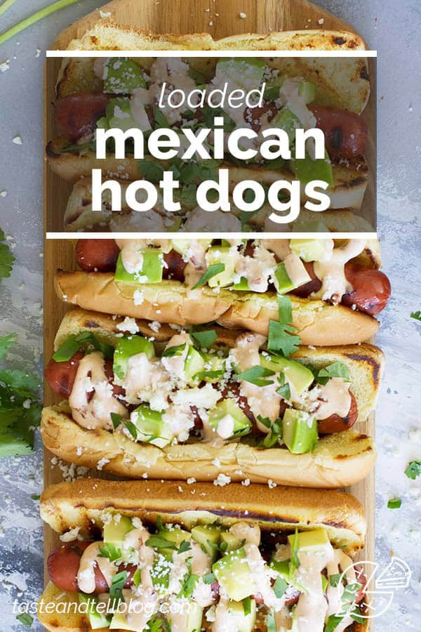 Easy Summer Dinner - Mexican Hot Dog Recipe - Taste and Tell