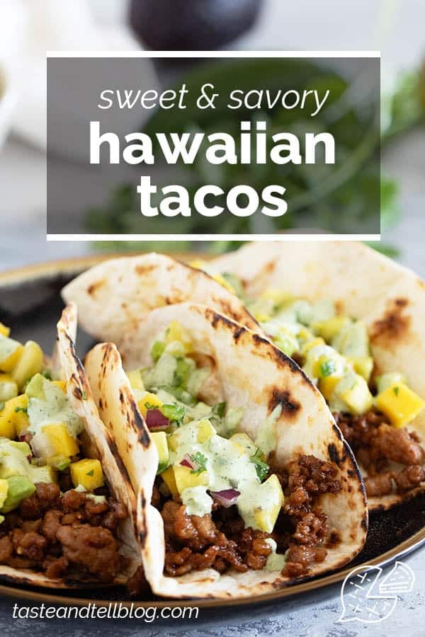Hawaiian Tacos - Taste and Tell