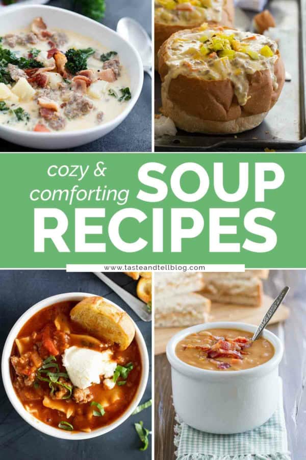 Cozy Soup Recipes - Taste and Tell